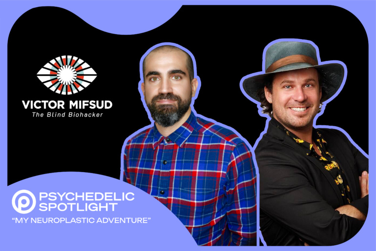 My Neuroplastic Adventure with Victor Mifsud | Psychedelic Spotlight