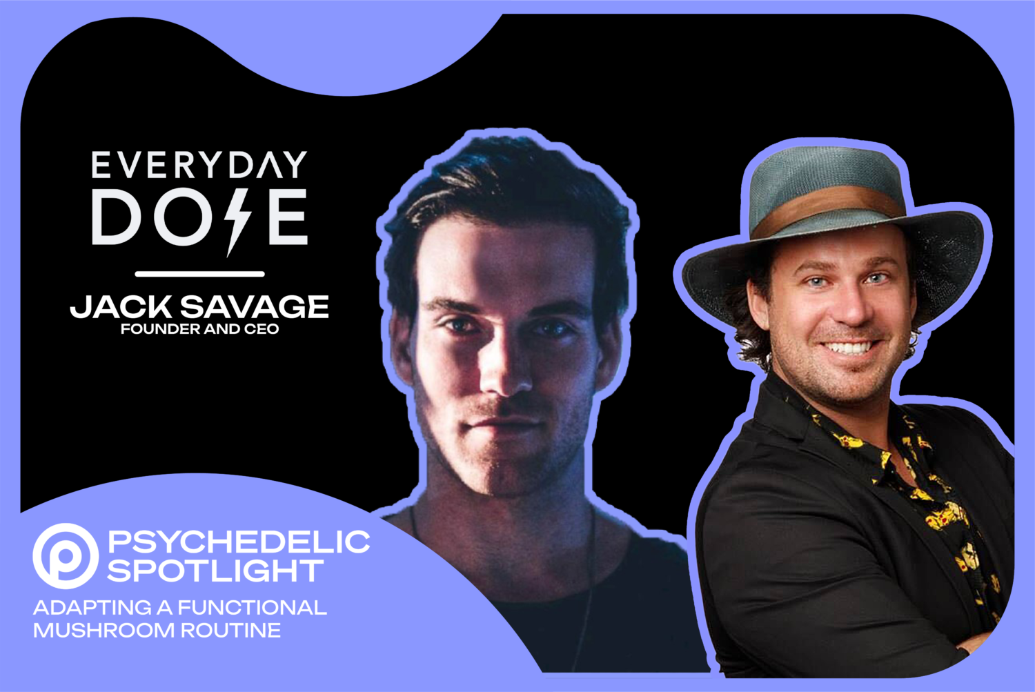 Adapting a Functional Mushroom Routine with Jack Savage | Psychedelic ...