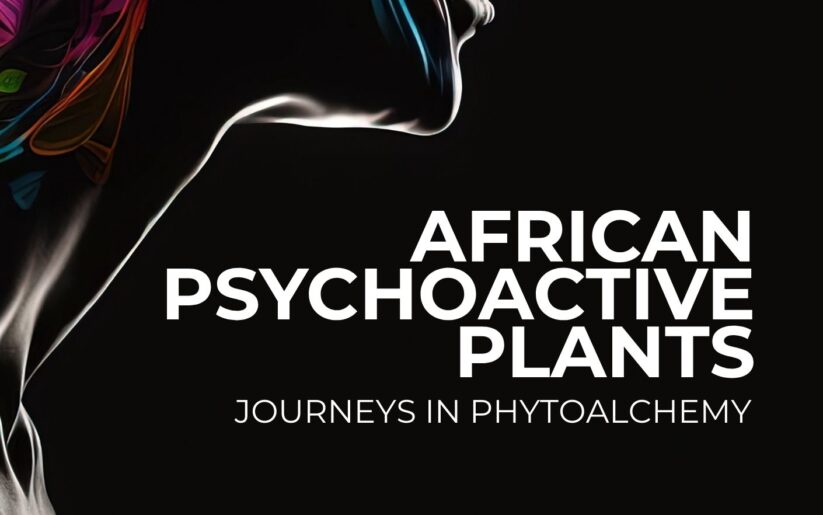 Africa's Forgotten Cradle of Psychoactive Plants